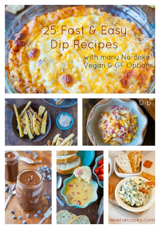 25 Fast and Easy Dip Recipes - Averie Cooks
